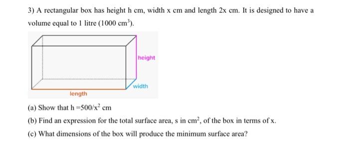 Solved 3) A rectangular box has height hcm, width x cm and | Chegg.com