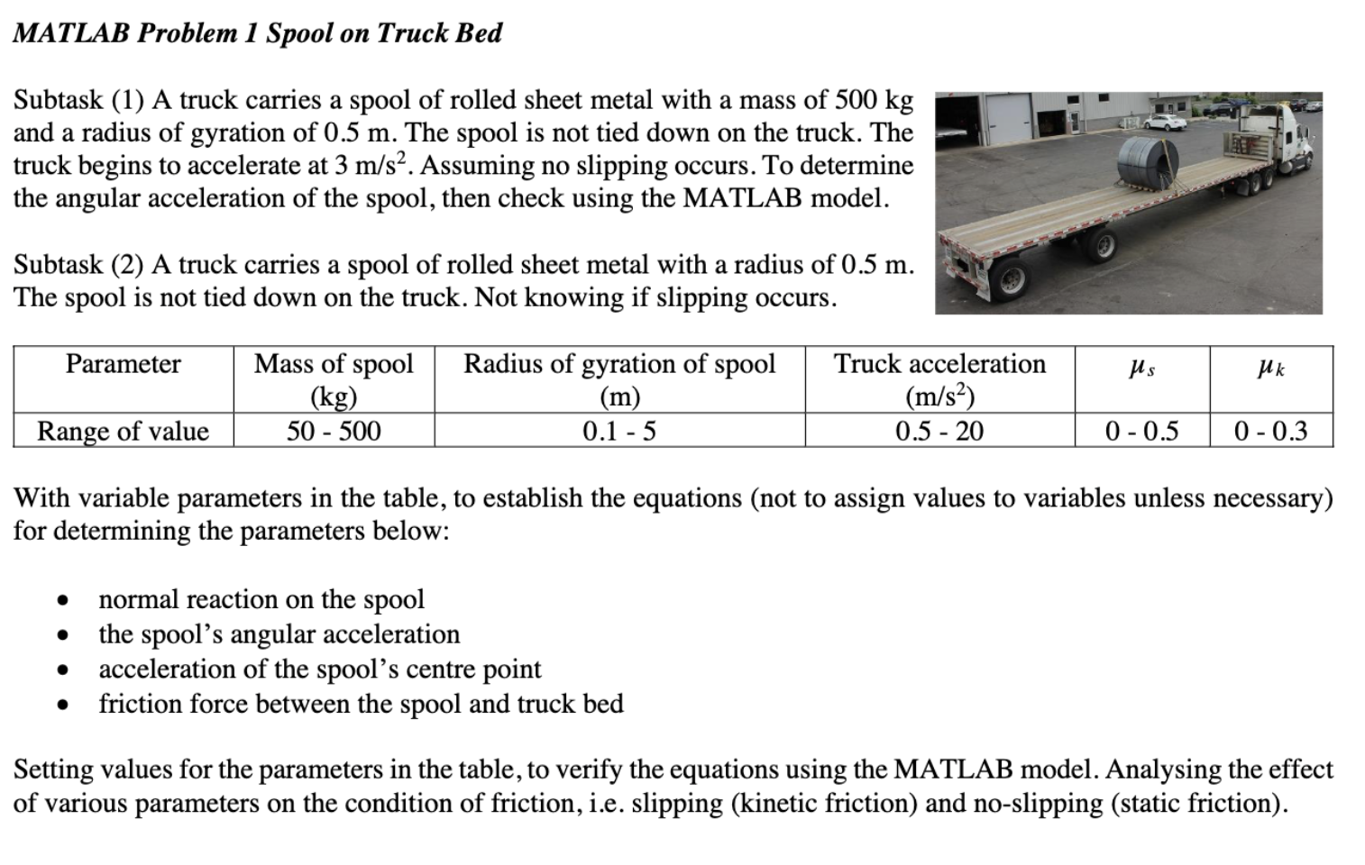 Solved MATLAB Problem 1 ﻿Spool on Truck BedSubtask (1) ﻿A | Chegg.com