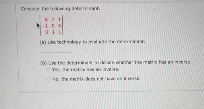 Solved Consider the following determinant. ∣∣8−10701161∣∣ | Chegg.com