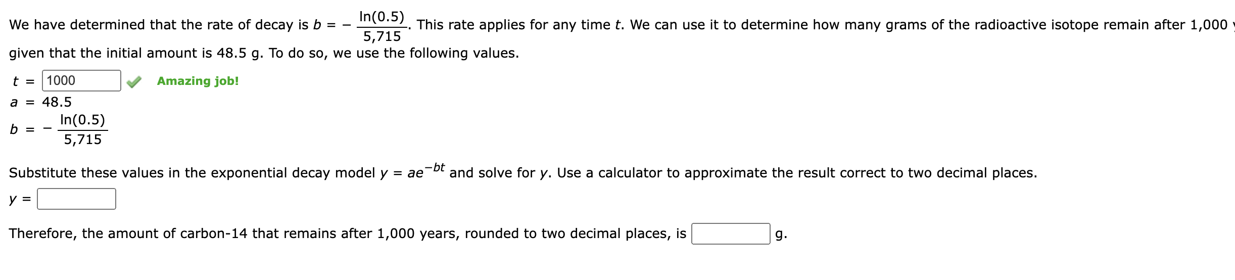 Solved We have determined that the rate of decay is | Chegg.com