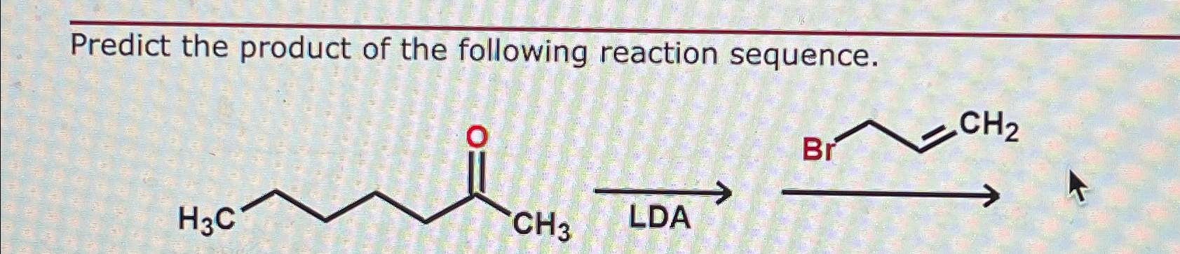 Solved Predict the product of the following reaction | Chegg.com