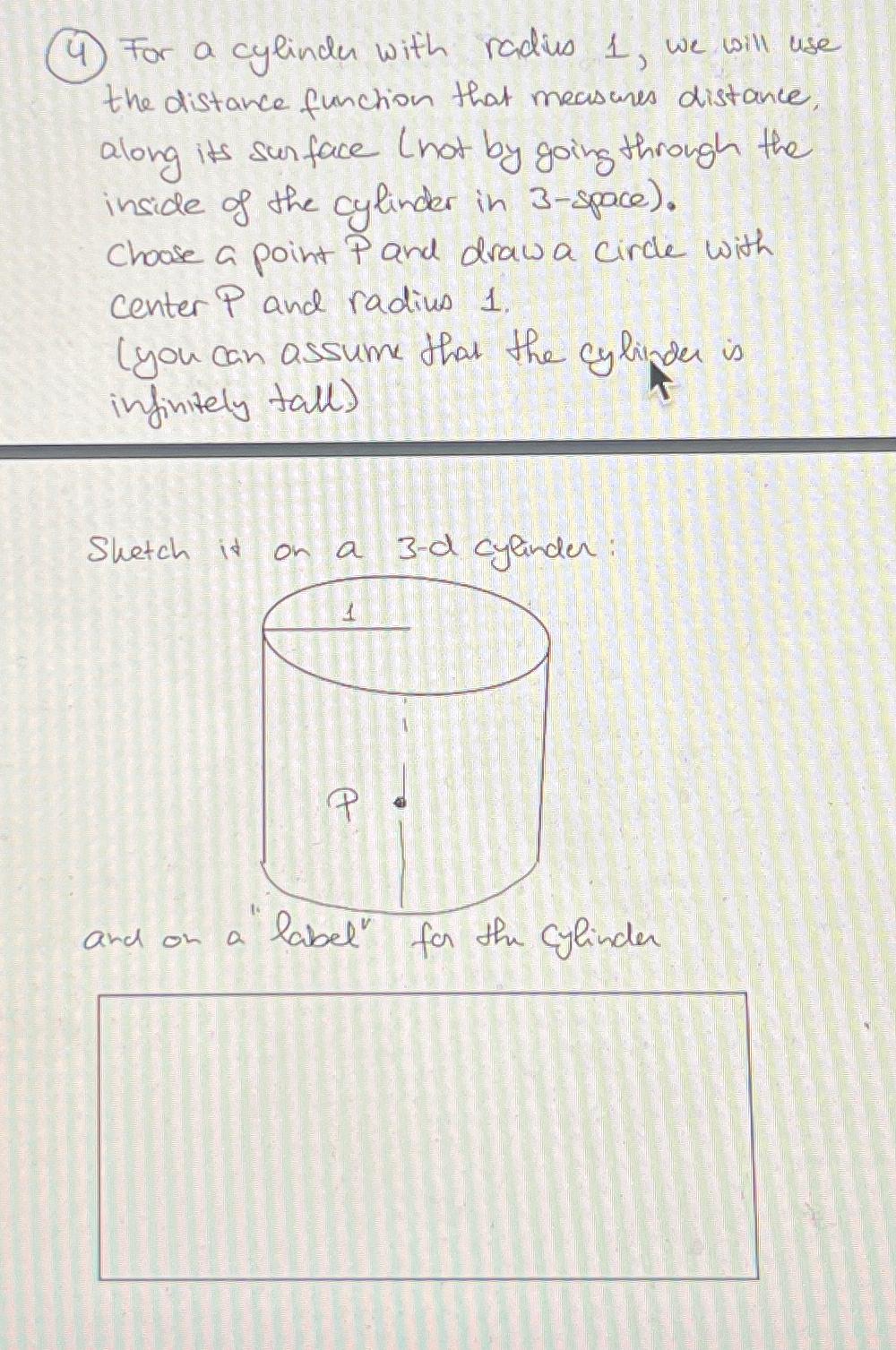 Solved (4) ﻿For a cylinder with radius 1, ﻿we will use the | Chegg.com