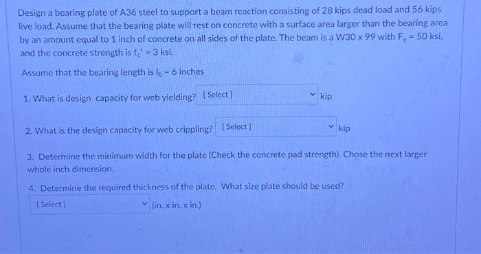 Solved Design a bearing plate of A36 steel to support a beam | Chegg.com