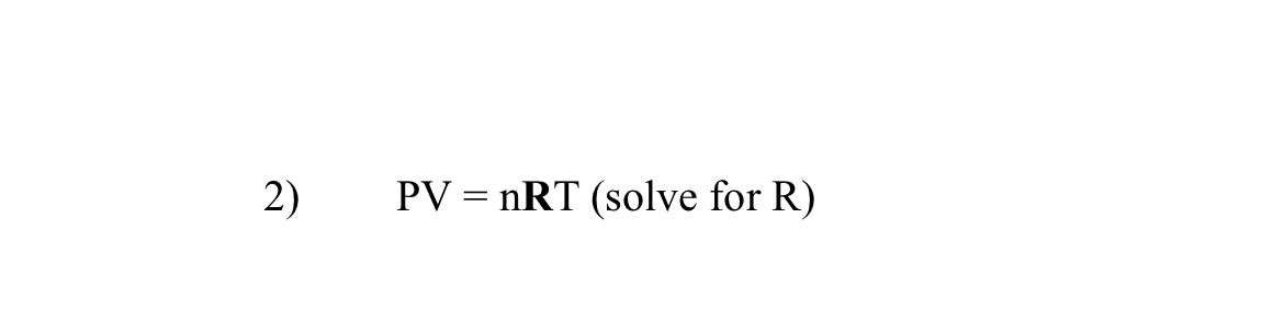 Solved ,PV=nRT (solve for R ) | Chegg.com