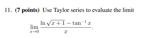 Solved (7 ﻿points) ﻿Use Taylor series to evaluate the | Chegg.com