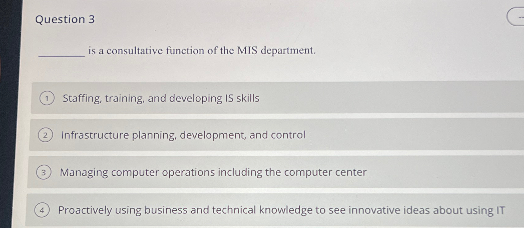 Solved Question 3is a consultative function of the MIS | Chegg.com