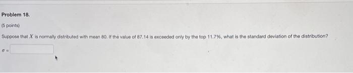 Solved Problem 18. (5 points) Supposo that X is normally | Chegg.com