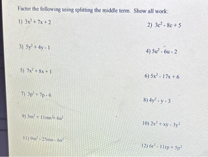 Solved Factor the following using splitting the middle term. | Chegg.com