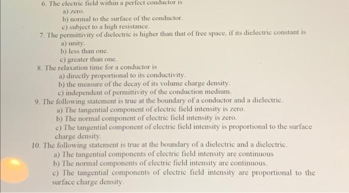 Solved 6. The electric field within a perfect conductor is | Chegg.com
