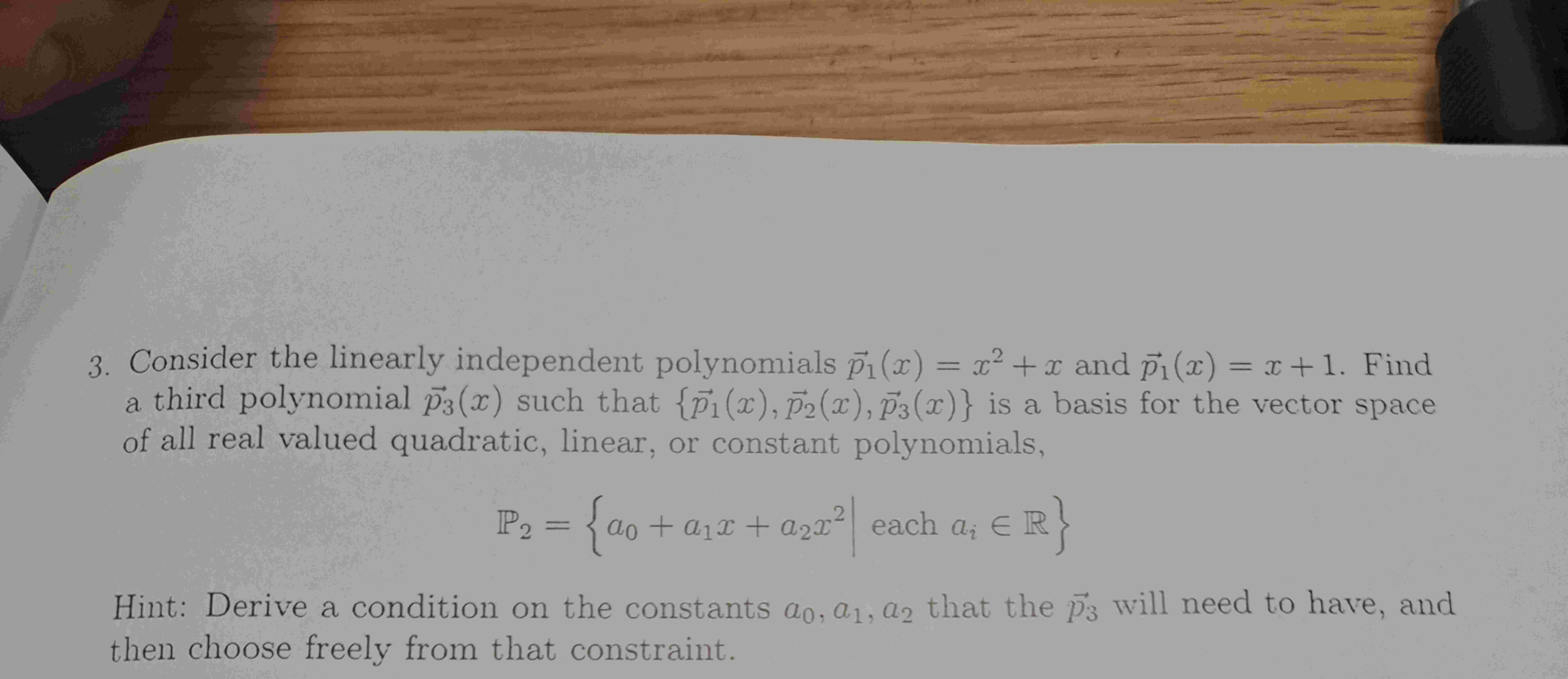 Solved Consider the linearly independent polynomials | Chegg.com