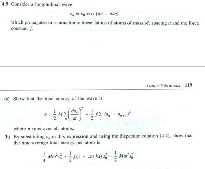 Solved 4.9 Consider a longitudinal wave sn=s0cos(ωt−nka) | Chegg.com