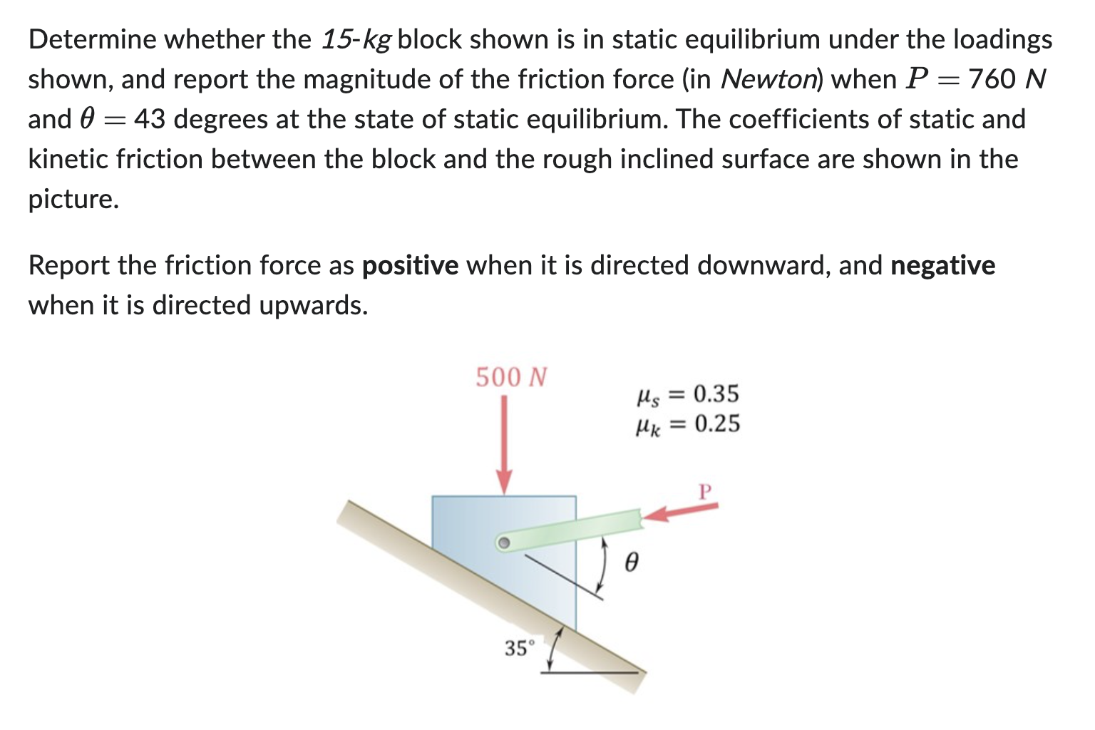 Solved Determine whether the 15-kg ﻿block shown is in static | Chegg.com