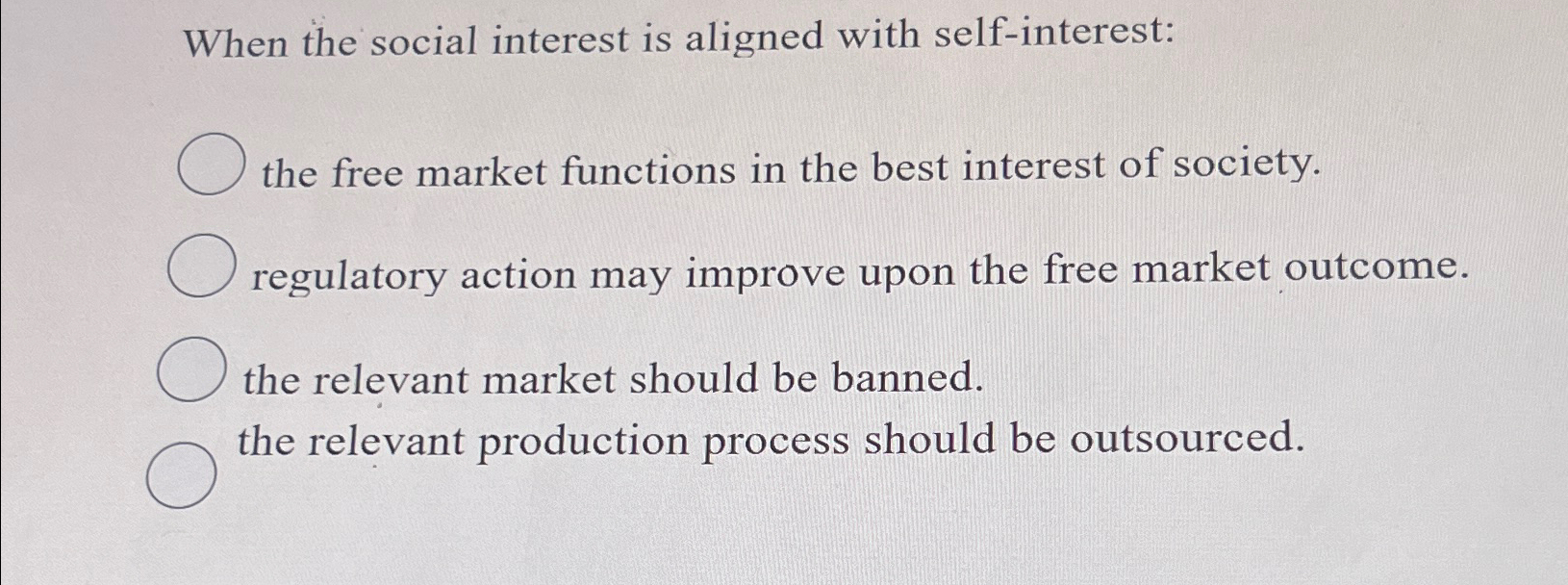 Solved When the social interest is aligned with | Chegg.com