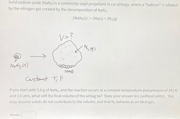 Solved Solid sodium azide (NaN3) is a commonly used | Chegg.com