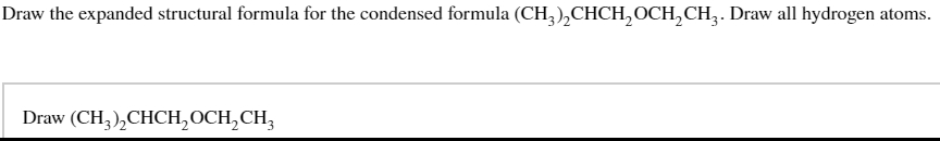 Solved Draw the expanded structural formula for the | Chegg.com