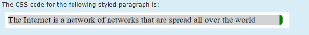 Solved The CSS code for the following styled paragraph | Chegg.com