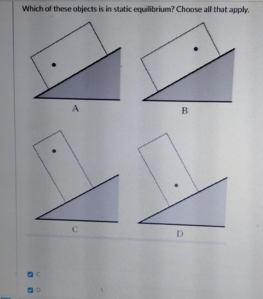Solved Which of these objects is in static equilibrium? | Chegg.com