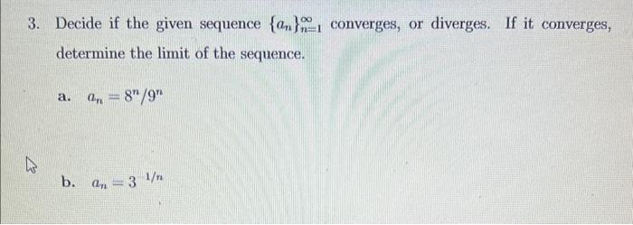 Solved decide if the given sequence converges or diverges. | Chegg.com