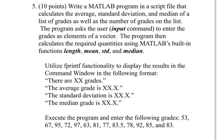 Solved 5 10 Points Write A Matlab Program In A Script 6254