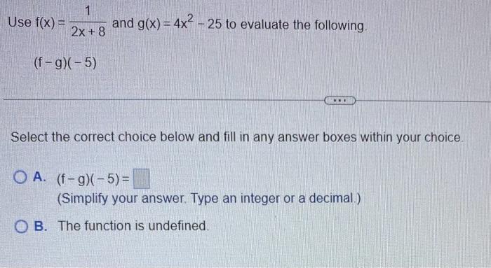 Solved Use f(x)=2x+81 and g(x)=4x2−25 to evaluate the | Chegg.com