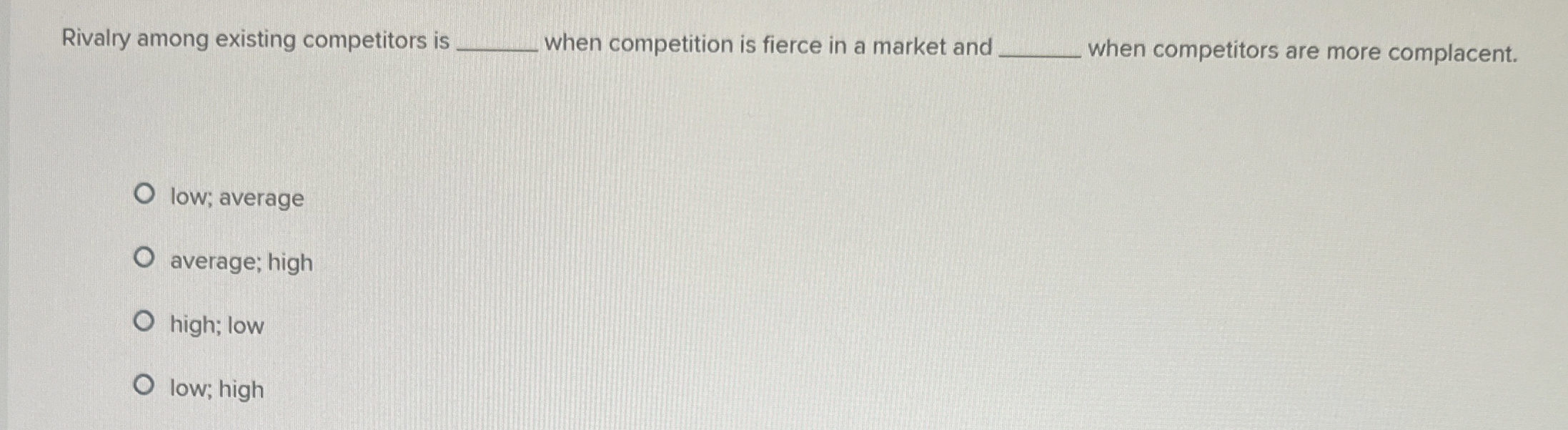 Solved Rivalry among existing competitors iswhen competition | Chegg.com