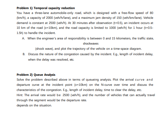 Problem 1) ﻿Temporal capacity reductionYou have a | Chegg.com