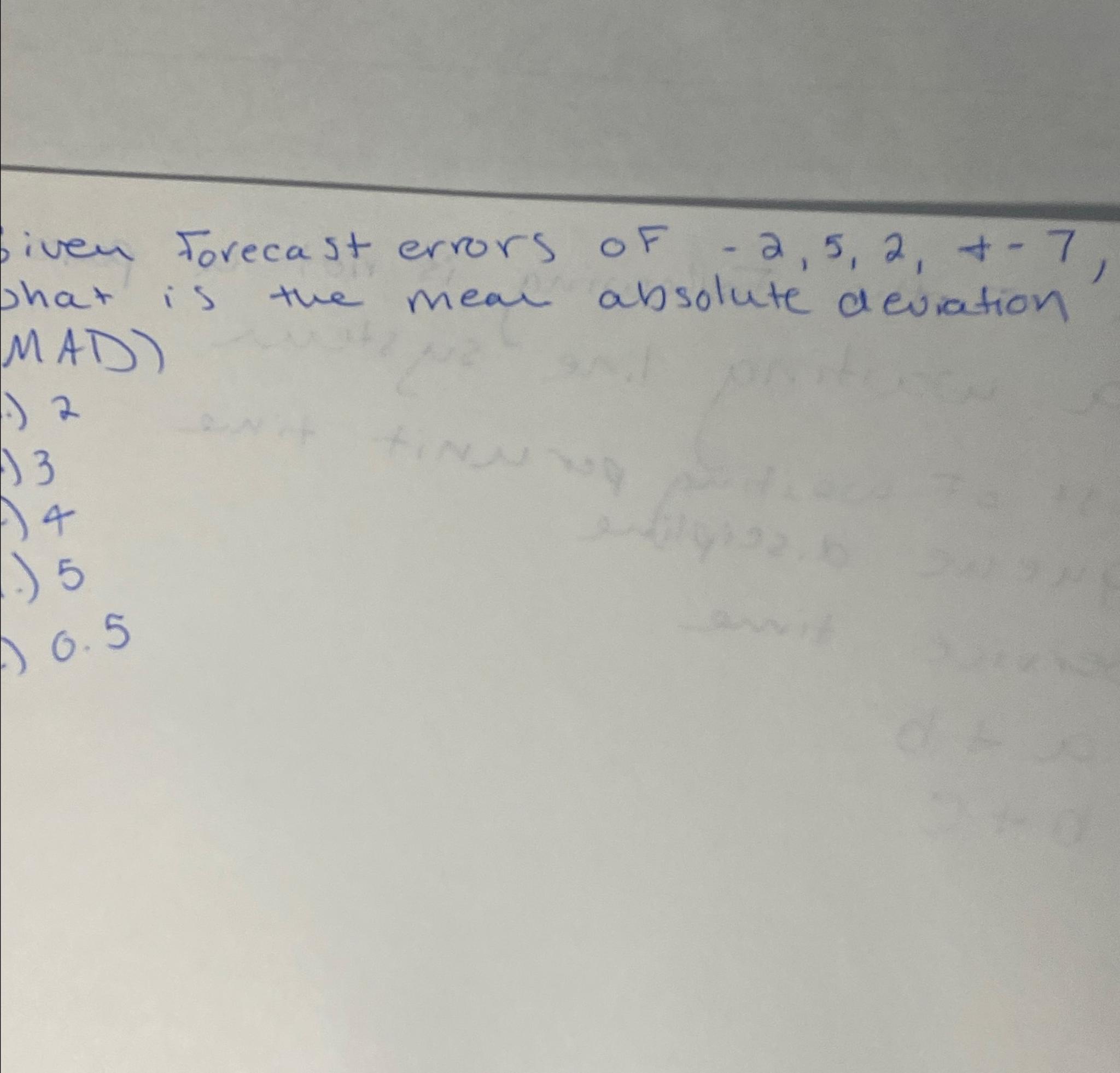 Solved Given forecast errors of -2,5,2,-7, ﻿phat is the mean | Chegg.com