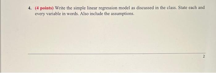 Solved 4. (4 points) Write the simple linear regression | Chegg.com