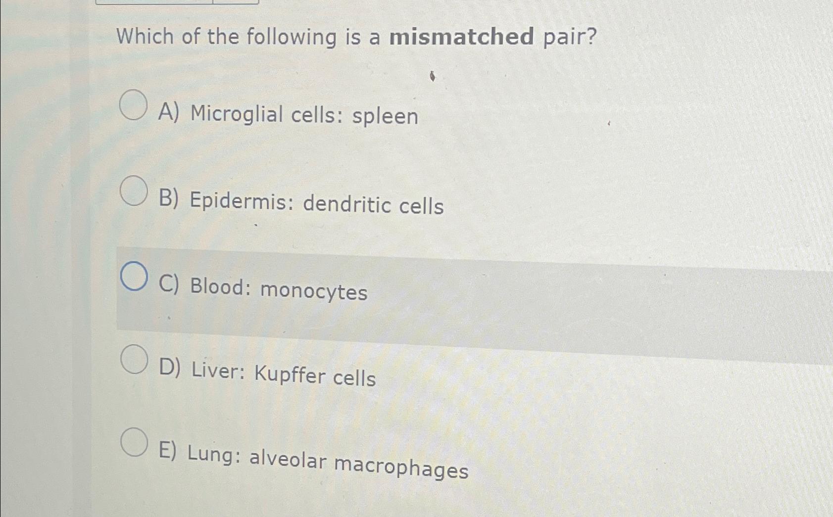 Solved Which of the following is a mismatched pair?A) | Chegg.com