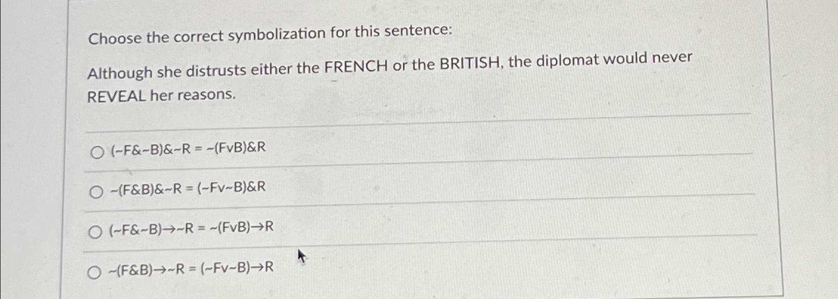 Solved Choose the correct symbolization for this | Chegg.com