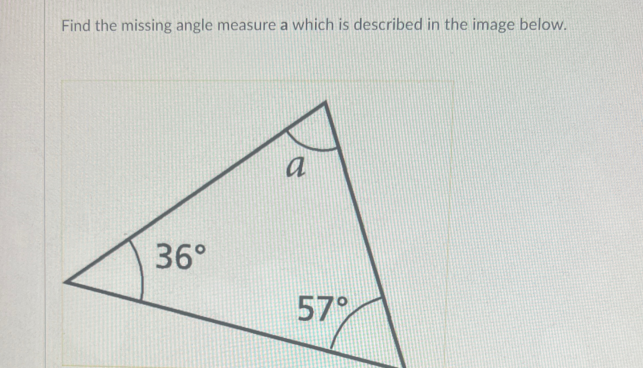 Solved Find the missing angle measure a which is described | Chegg.com