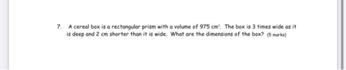 Solved 7. A cereal box is a rectangular prism with a volume | Chegg.com