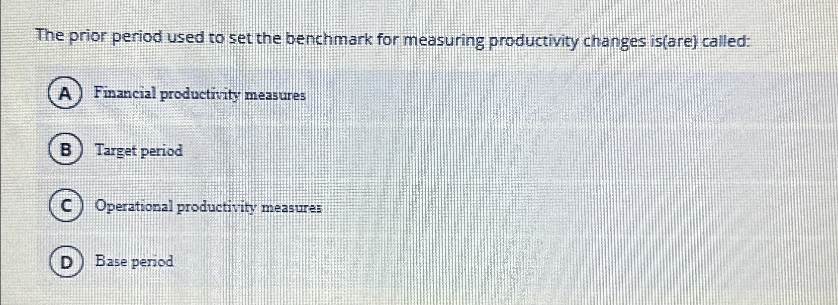 Solved The prior period used to set the benchmark for | Chegg.com