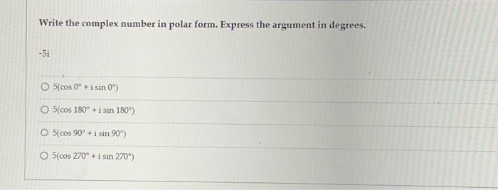 Solved Write the complex number in polar form. Express the | Chegg.com