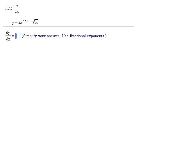 Solved Find dy / dx y = dy / dx = ( Simplify your answer. | Chegg.com