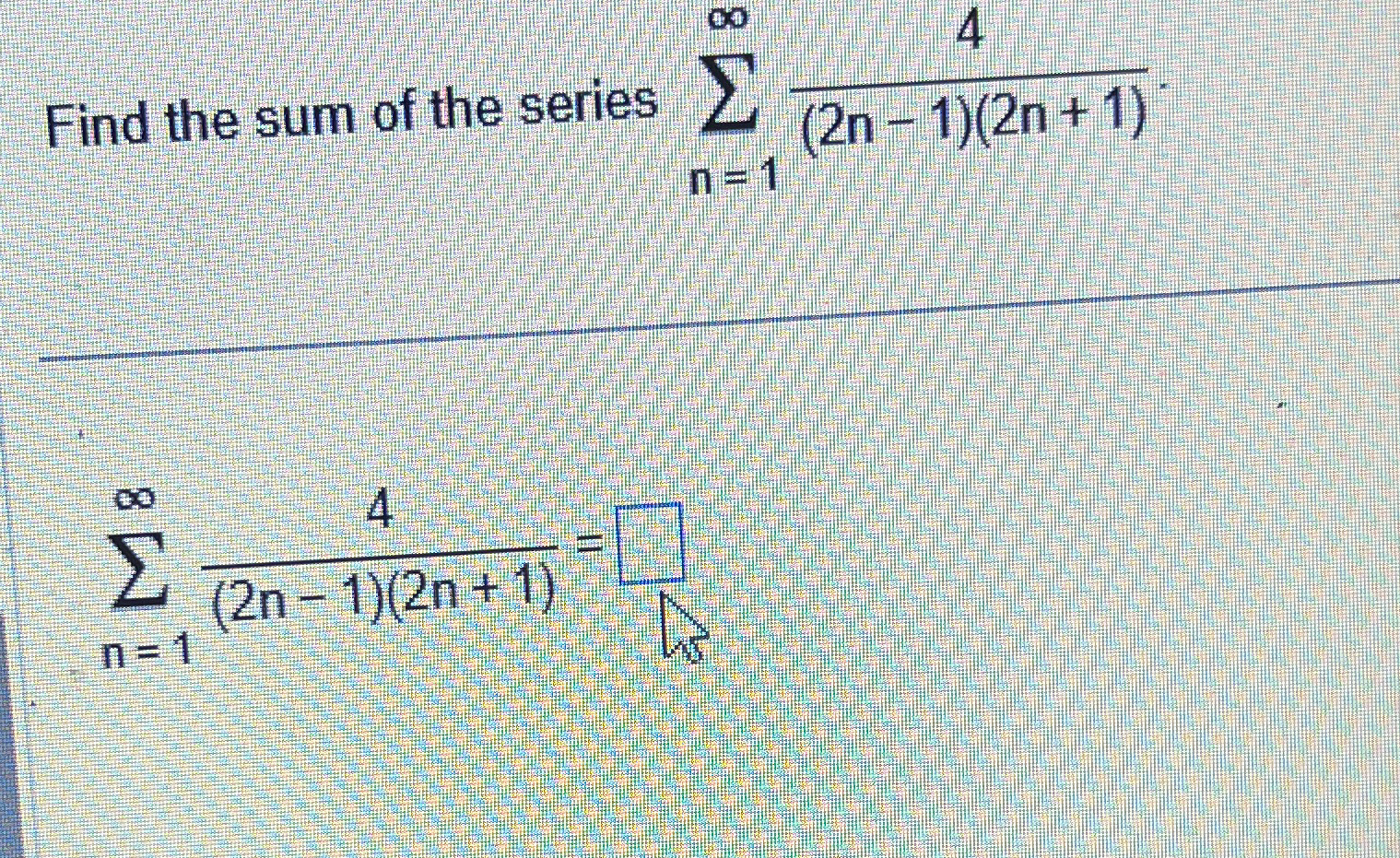 Solved Find the sum of the series | Chegg.com