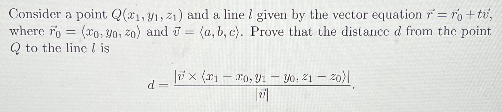 Solved Consider a point Q(x1,y1,z1) ﻿and a line l ﻿given by | Chegg.com