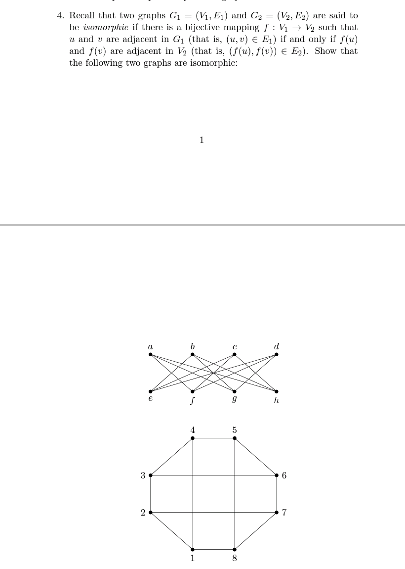 Solved 4. Recall that two graphs G1 = (V1, E1) and G2 = (V2, | Chegg.com