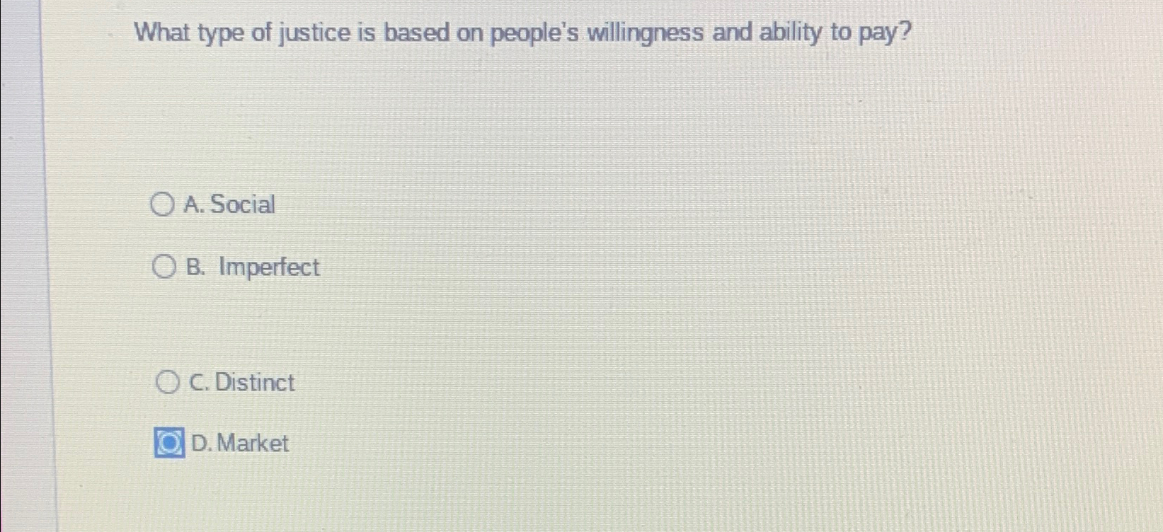 Solved What type of justice is based on people's willingness | Chegg.com