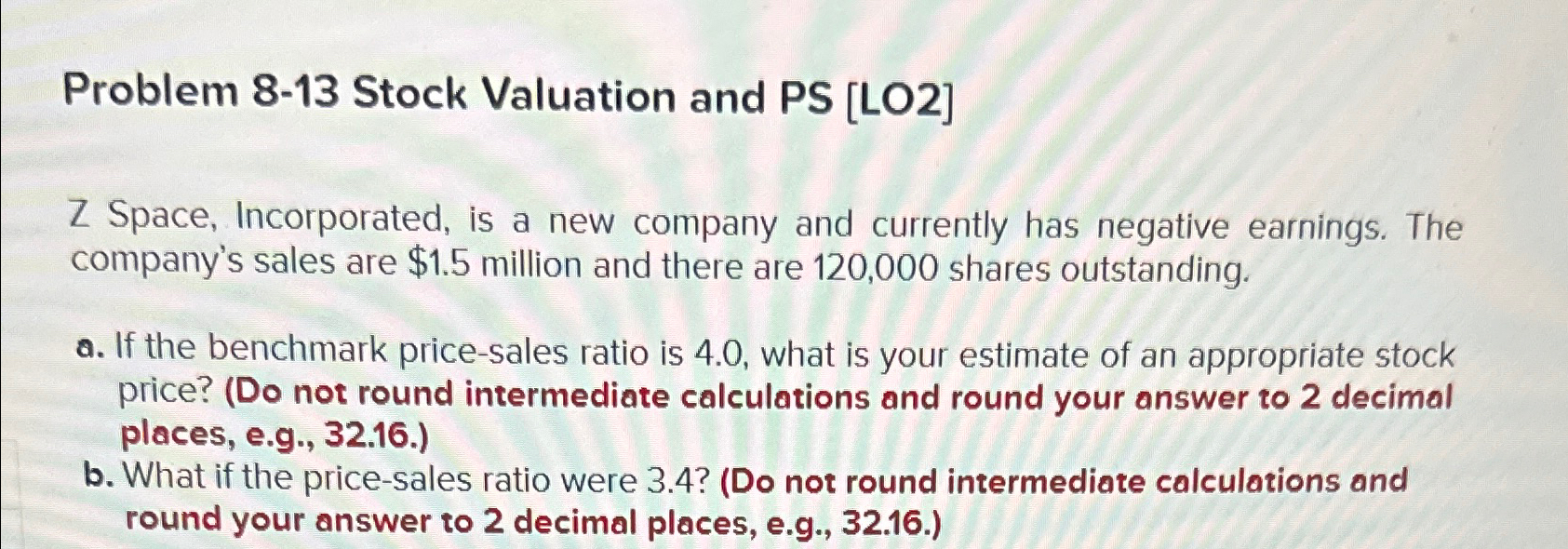 Solved Problem 8-13 ﻿Stock Valuation and PS [LO2]Z Space, | Chegg.com