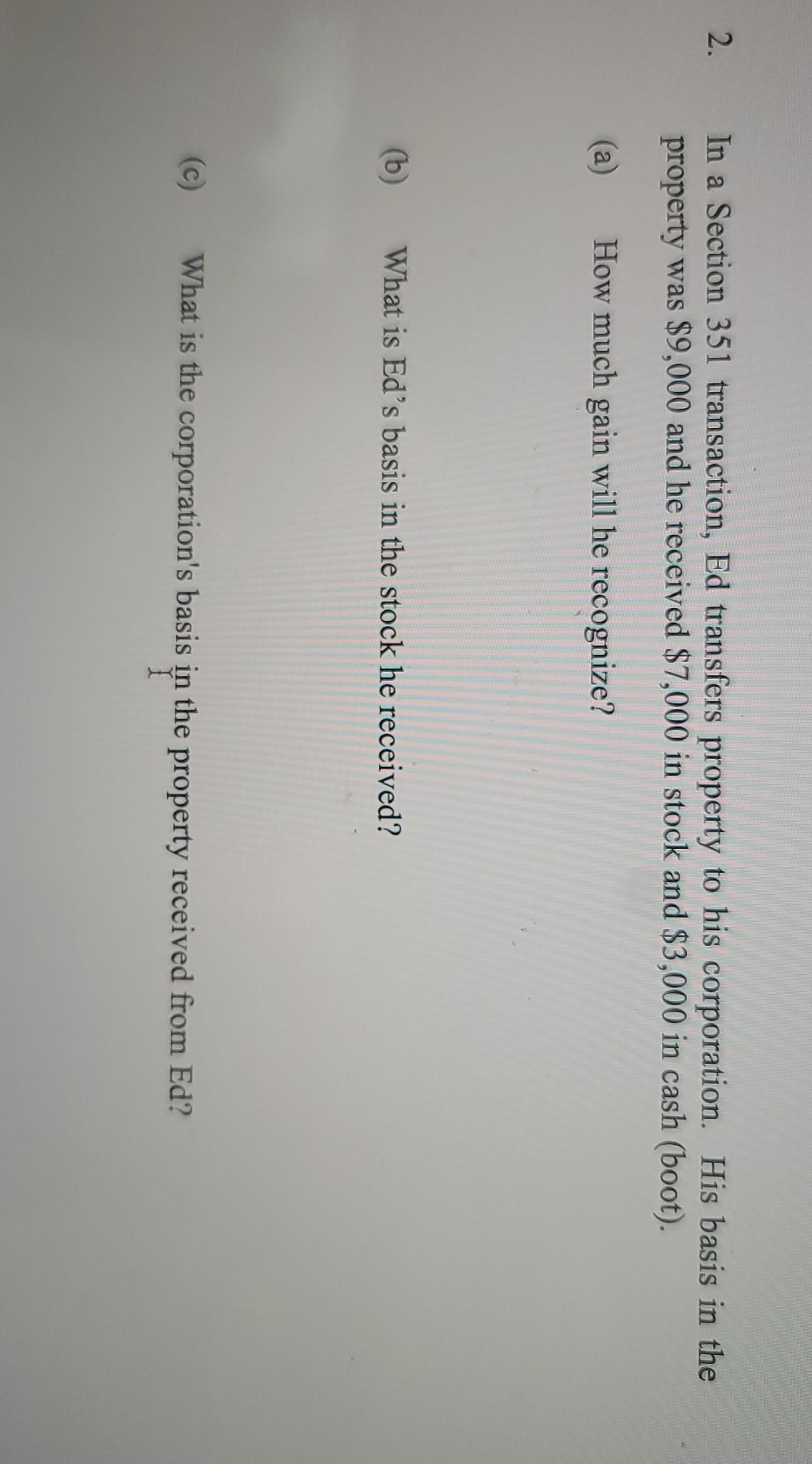 Solved 2. In a Section 351 transaction, Ed transfers | Chegg.com