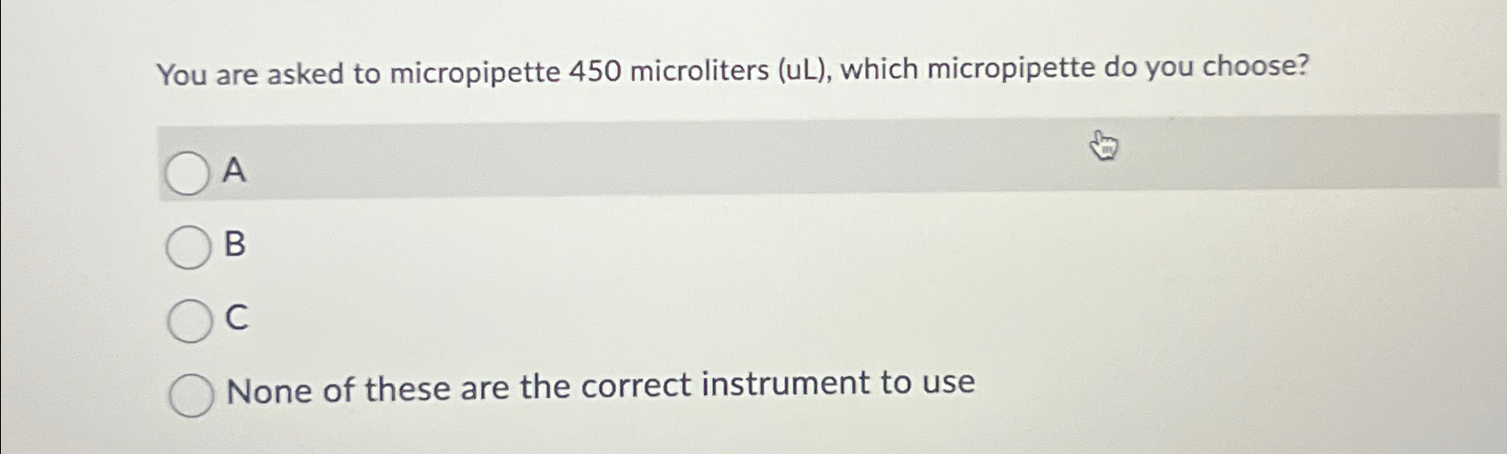 Solved You are asked to micropipette 450 ﻿microliters (uL), | Chegg.com