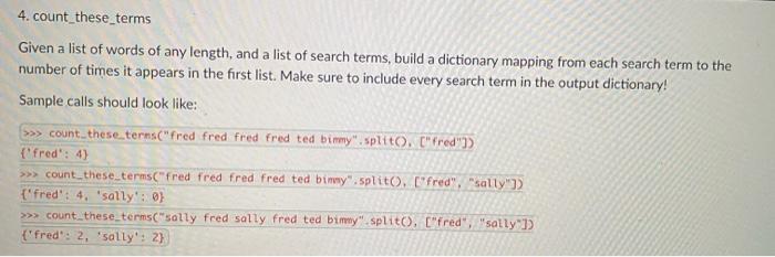 Solved 4. count_these terms Given a list of words of any | Chegg.com