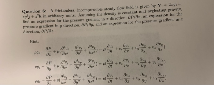 Solved Question 6: A frictionless, incompressible steady | Chegg.com