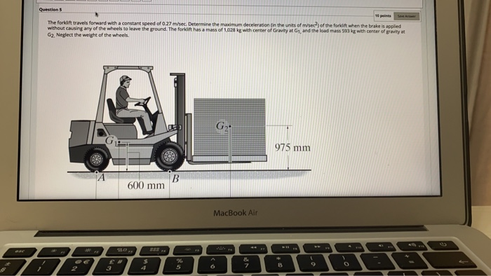 Solved Questions 16 The forklift travels forward with a | Chegg.com