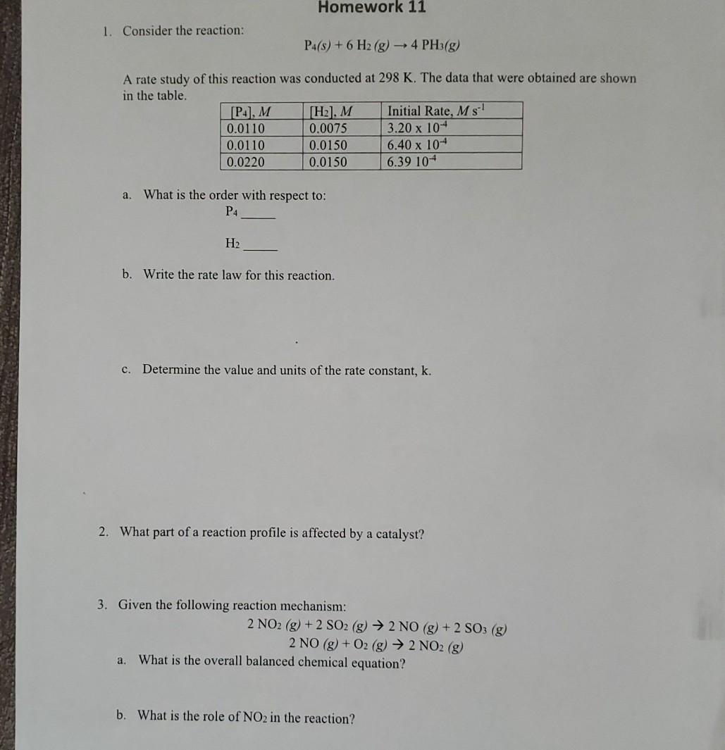 Solved Homework 11 1. Consider the reaction: P4(s) + 6 H2(g) | Chegg.com