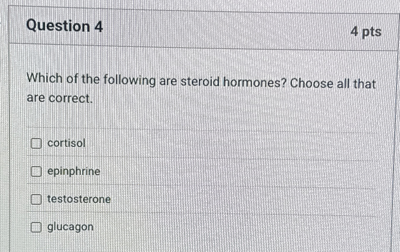 Solved Question 4Which of the following are steroid | Chegg.com
