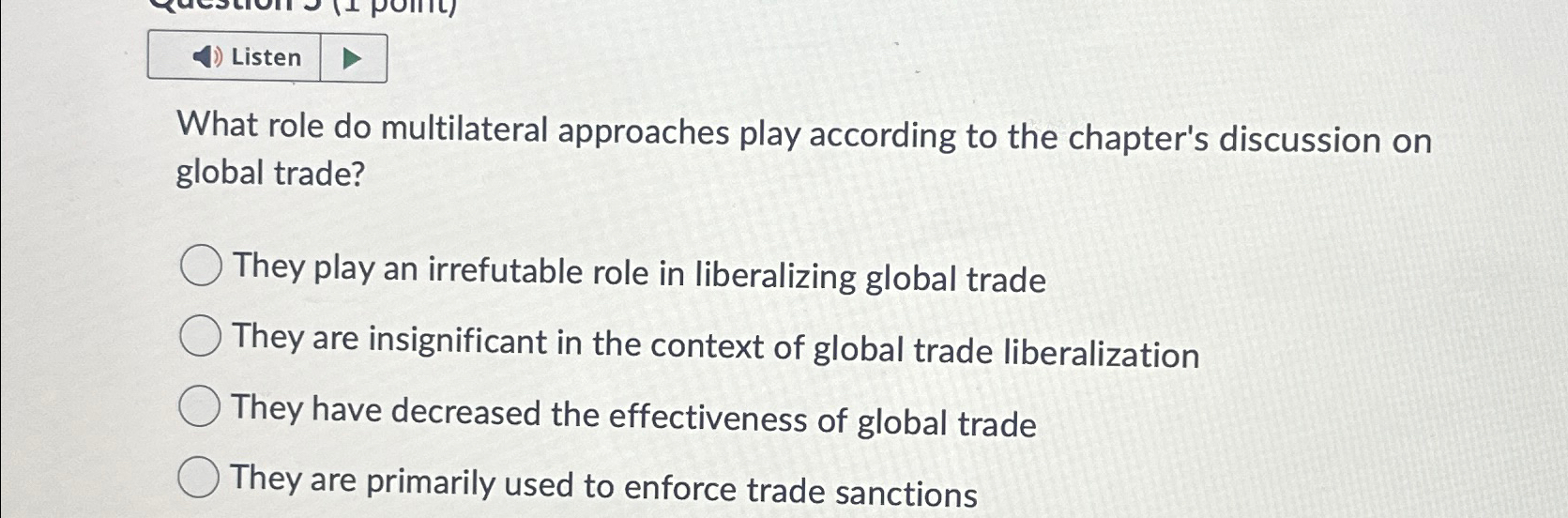 Solved ListenWhat role do multilateral approaches play | Chegg.com