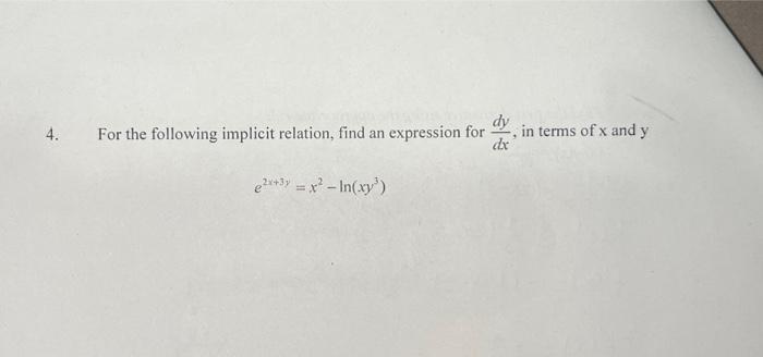 Solved 4. For the following implicit relation, find an | Chegg.com