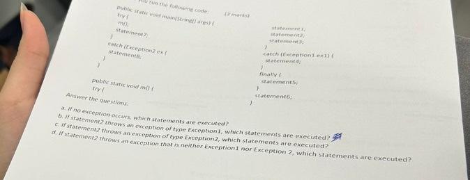 Solved (3) matiso a. If no exception occurs, which | Chegg.com